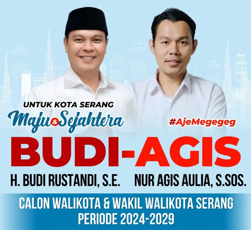 Visi Misi BUDI RUSTANDI - NUR AGIS AULIA Calon WALIKOTA DAN WAKIL WALIKOTA KOTA SERANG - Info ...